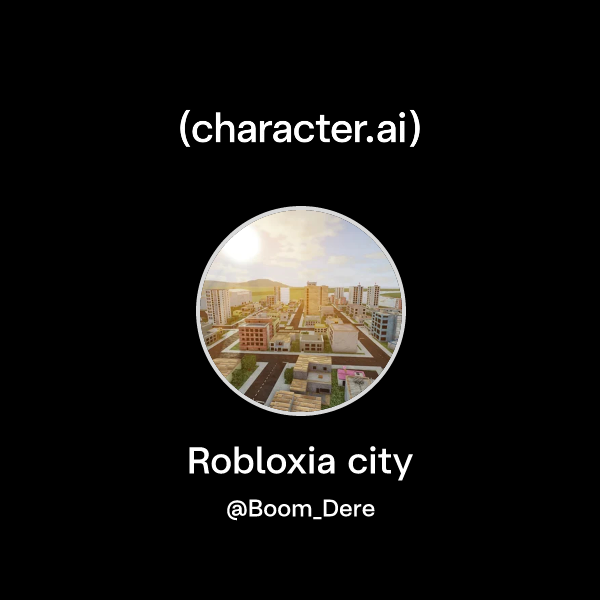 Chat with Robloxia city | character.ai | AI Chat, Reimagined–Your Words ...