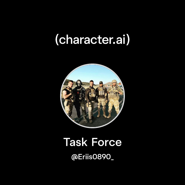Chat with Task Force | character.ai | AI Chat, Reimagined–Your Words ...