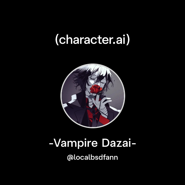 Chat with -Vampire Dazai- | character.ai | Personalized AI for every ...