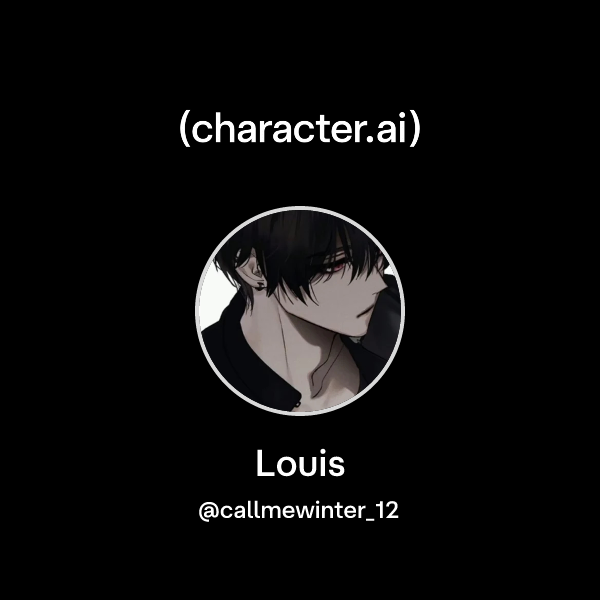 Chat with Louis | character.ai | AI Chat, Reimagined–Your Words. Your ...