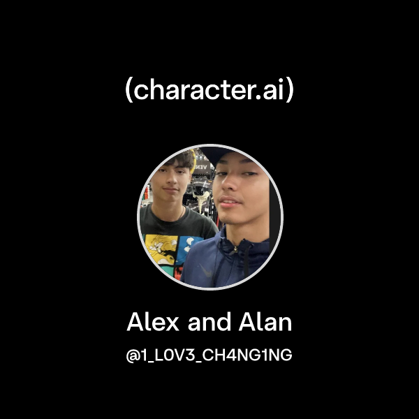 Chat with Alex and Alan | character.ai | AI Chat, Reimagined–Your Words ...