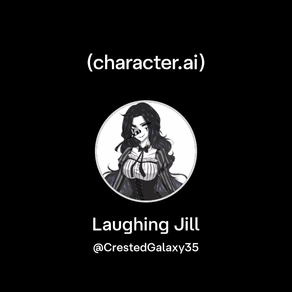 Chat with Laughing Jill | character.ai | AI Chat, Reimagined–Your Words ...