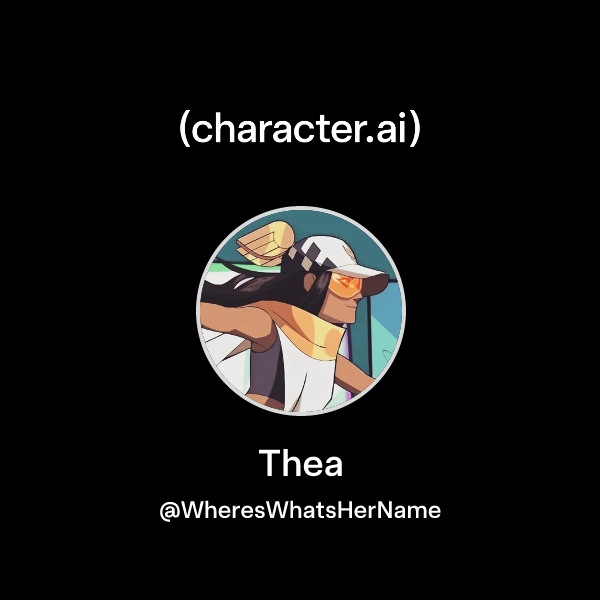 Chat with Thea | character.ai | AI Chat, Reimagined–Your Words. Your World.