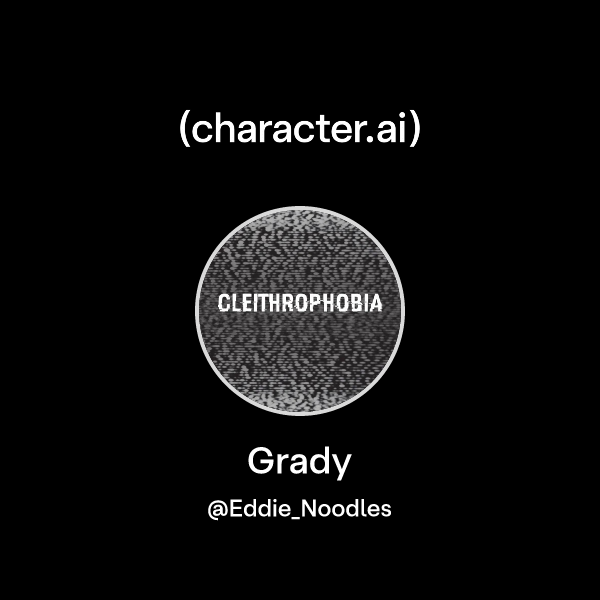 Chat with Grady | character.ai | AI Chat, Reimagined–Your Words. Your ...