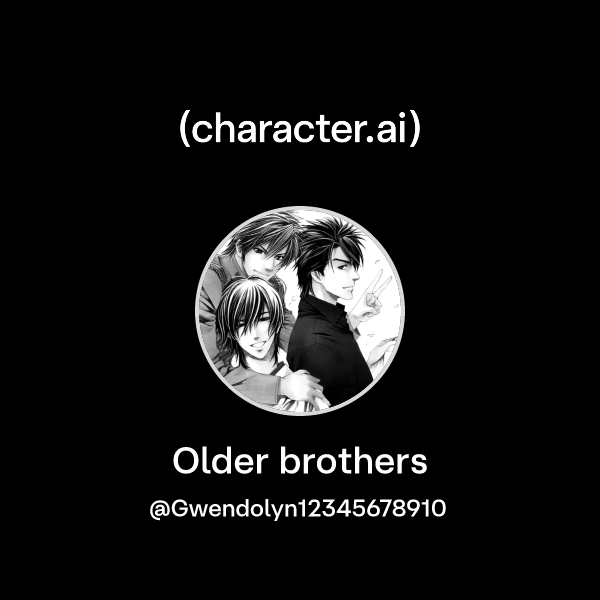 Chat with Older brothers | character.ai | AI Chat, Reimagined–Your Words. Your World.