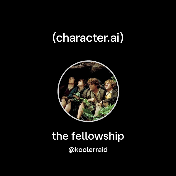 Chat with the fellowship | character.ai | AI Chat, Reimagined–Your ...