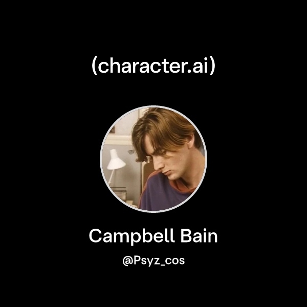 Chat with Campbell Bain | character.ai | Personalized AI for every ...