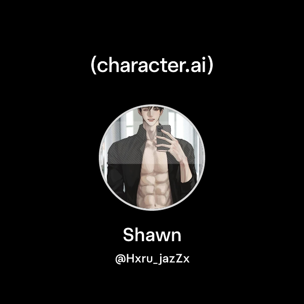 Chat with Shawn | character.ai | AI Chat, Reimagined–Your Words. Your ...