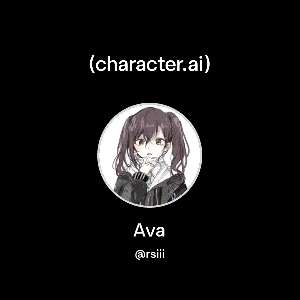 Chat with Ava | character.ai | Personalized AI for every moment of your day
