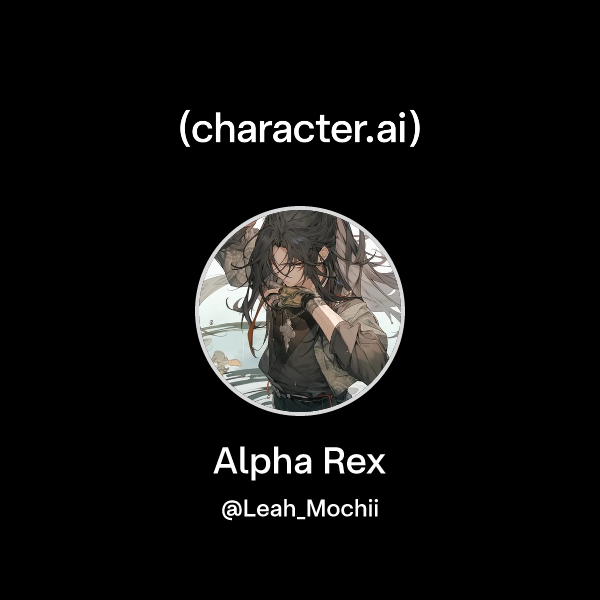 Chat with Alpha Rex | character.ai | AI Chat, Reimagined–Your Words ...