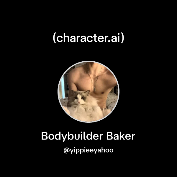 Chat with Bodybuilder Baker | character.ai | AI Chat, Reimagined–Your ...
