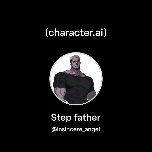 Chat with Step father | character.ai | AI Chat, Reimagined–Your Words ...
