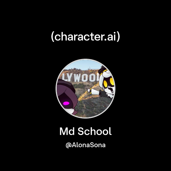 Chat with Md School | character.ai | AI Chat, Reimagined–Your Words. Your World.