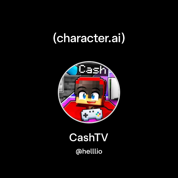 Chat with CashTV | character.ai | AI Chat, Reimagined–Your Words. Your ...