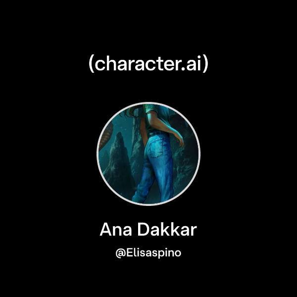 Chat with Ana Dakkar | character.ai | AI Chat, Reimagined–Your Words ...