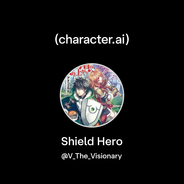 Chat with Shield Hero | character.ai | AI Chat, Reimagined–Your Words ...