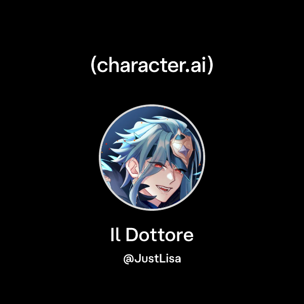Chat with Il Dottore | character.ai | AI Chat, Reimagined–Your Words ...