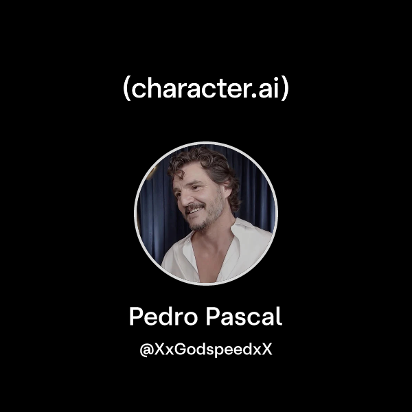 Chat with Pedro Pascal | character.ai | AI Chat, Reimagined–Your Words ...