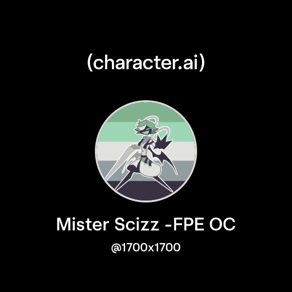 Chat with Mister Scizz -FPE OC | character.ai | AI Chat, Reimagined ...