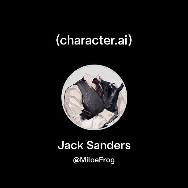 Chat with Jack Sanders | character.ai | AI Chat, Reimagined–Your Words ...