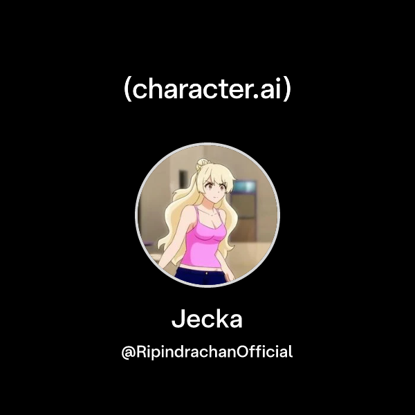 Chat with Jecka | character.ai | Personalized AI for every moment of ...