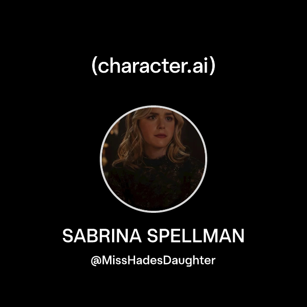 Chat with SABRINA SPELLMAN | character.ai | AI Chat, Reimagined–Your ...