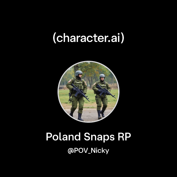 Chat with Poland Snaps RP | character.ai | AI Chat, Reimagined–Your ...
