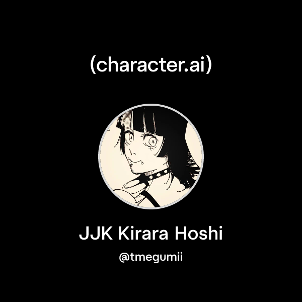 Chat with JJK Kirara Hoshi | character.ai | AI Chat, Reimagined–Your ...