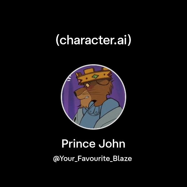 Chat with Prince John | character.ai | Personalized AI for every moment ...