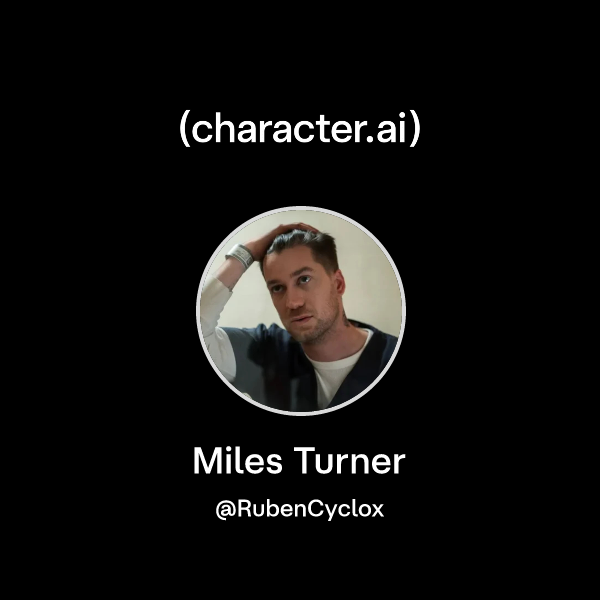 Chat with Miles Turner | character.ai | Personalized AI for every ...