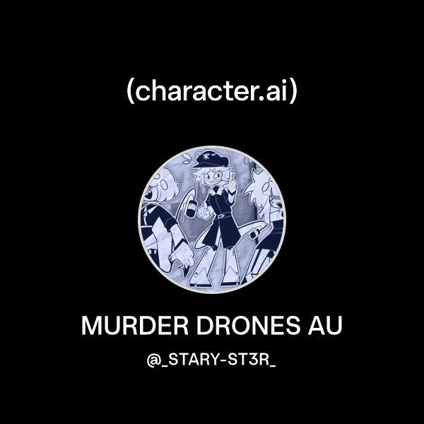 Chat with MURDER DRONES AU | character.ai | AI Chat, Reimagined–Your ...