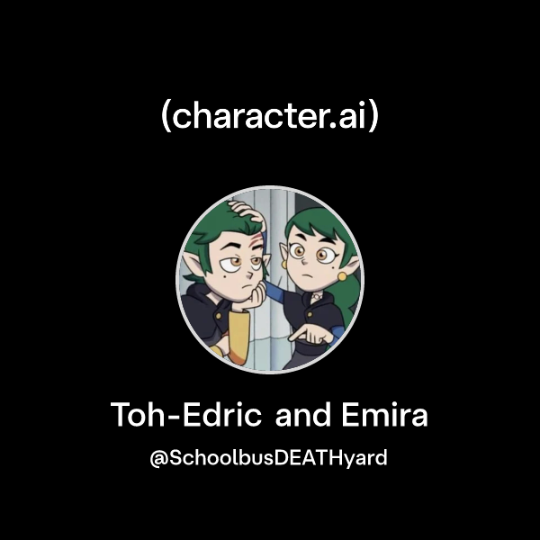 Chat with Toh-Edric and Emira | character.ai | AI Chat, Reimagined–Your Words. Your World.