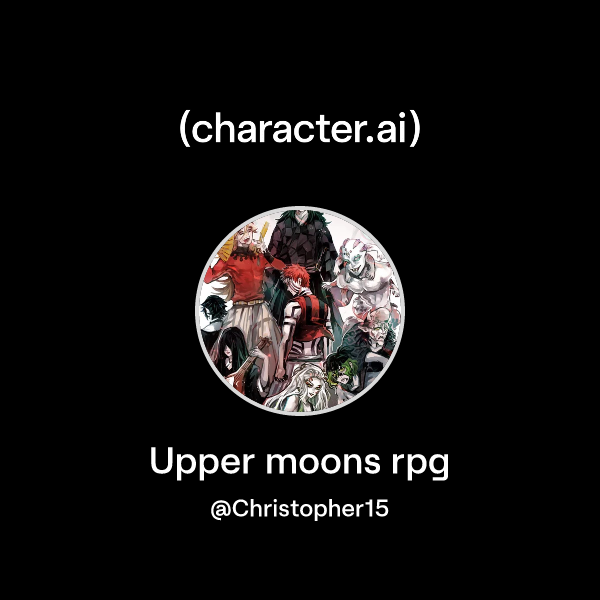 Chat with Upper moons rpg | character.ai | AI Chat, Reimagined–Your Words. Your World.