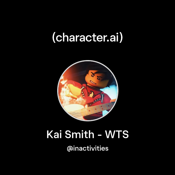Chat with Kai Smith - WTS | character.ai | AI Chat, Reimagined–Your Words. Your World.