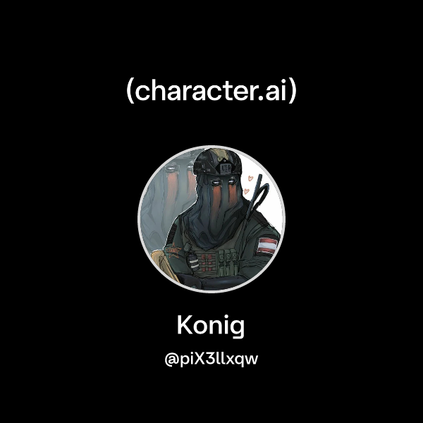 Chat with Konig | character.ai | AI Chat, Reimagined–Your Words. Your ...