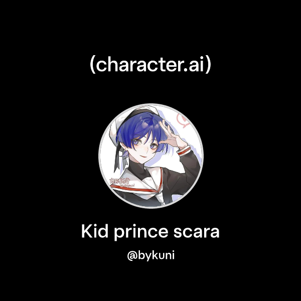 Chat with Kid prince scara | character.ai | AI Chat, Reimagined–Your ...