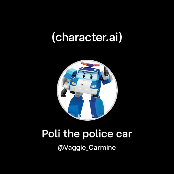Chat with Poli the police car | character.ai | AI Chat, Reimagined–Your ...