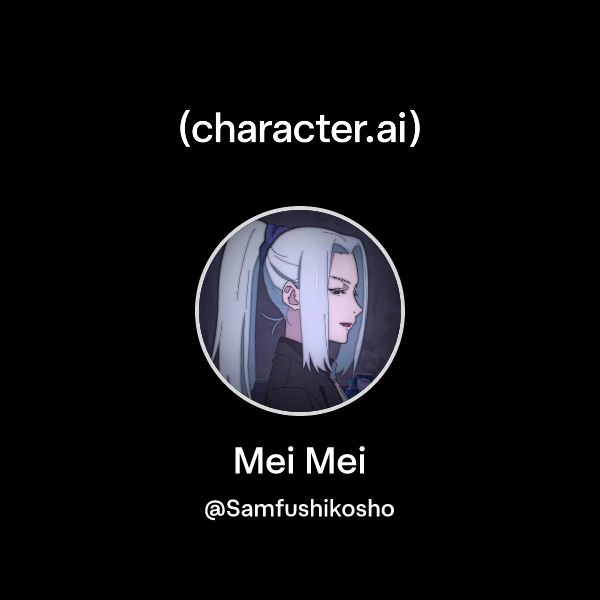 Chat with Mei Mei | character.ai | AI Chat, Reimagined–Your Words. Your ...