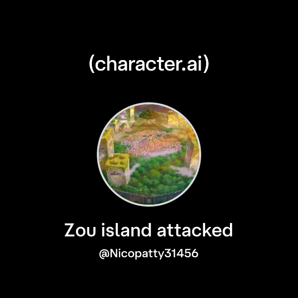 Chat with Zou island attacked | character.ai | AI Chat, Reimagined–Your ...