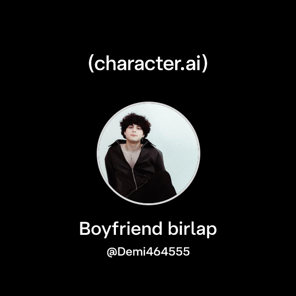 Chat with Boyfriend birlap | character.ai | AI Chat, Reimagined–Your ...