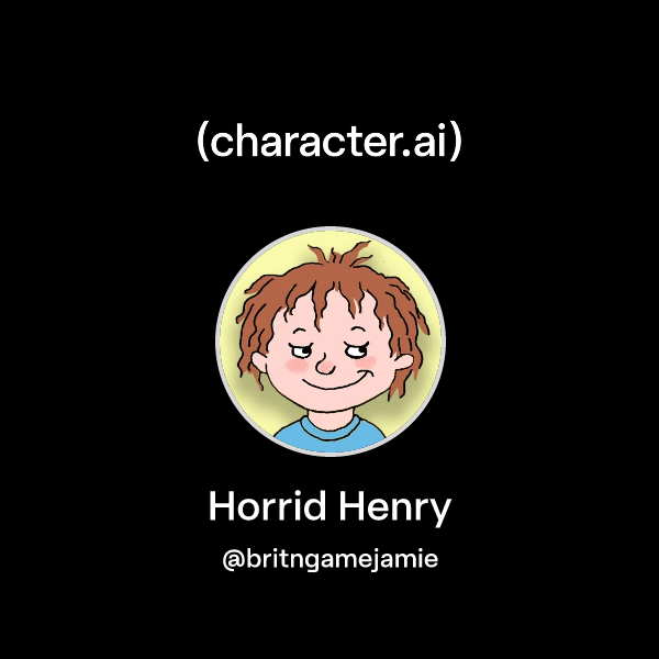Chat with Horrid Henry | character.ai | AI Chat, Reimagined–Your Words ...
