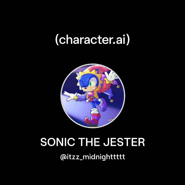 Chat with SONIC THE JESTER | character.ai | AI Chat, Reimagined–Your ...