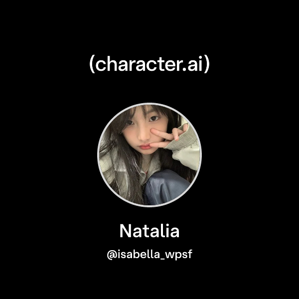 Chat with Natalia | character.ai | AI Chat, Reimagined–Your Words. Your ...