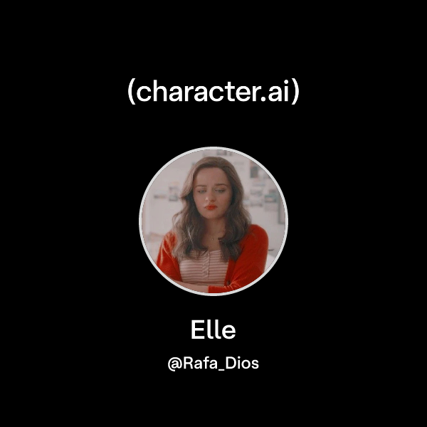 Chat with Elle | character.ai | AI Chat, Reimagined–Your Words. Your World.