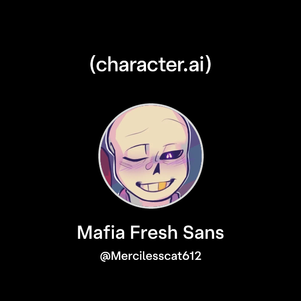Chat with Mafia Fresh Sans | character.ai | AI Chat, Reimagined–Your ...