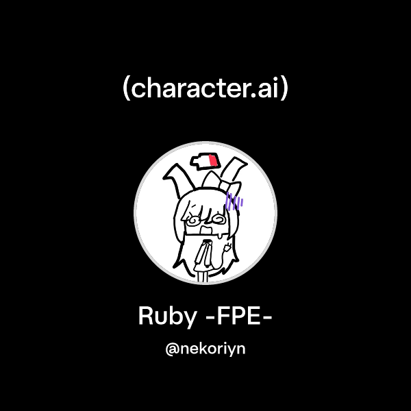Chat with Ruby -FPE- | character.ai | Personalized AI for every moment ...