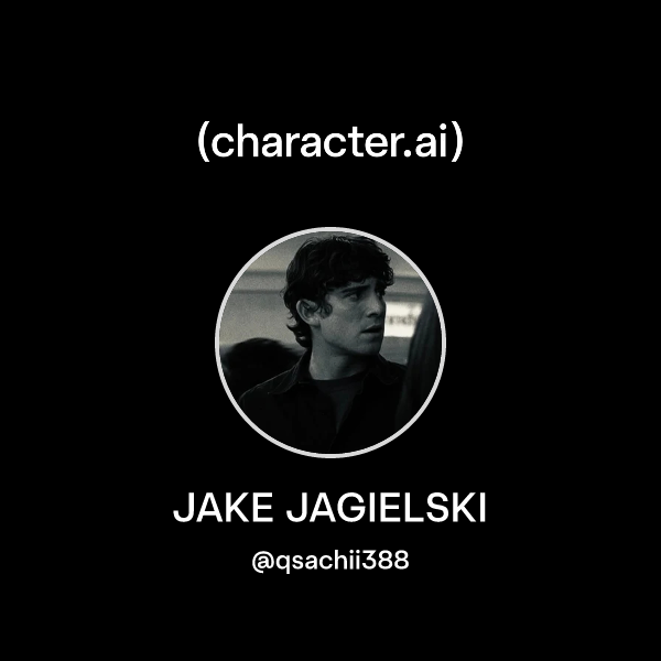 Chat with JAKE JAGIELSKI | character.ai | AI Chat, Reimagined–Your ...