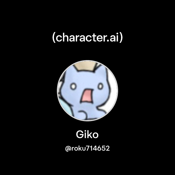 Chat with Giko | character.ai | AI Chat, Reimagined–Your Words. Your World.