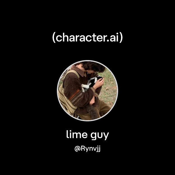 Chat with lime guy | character.ai | Personalized AI for every moment of ...