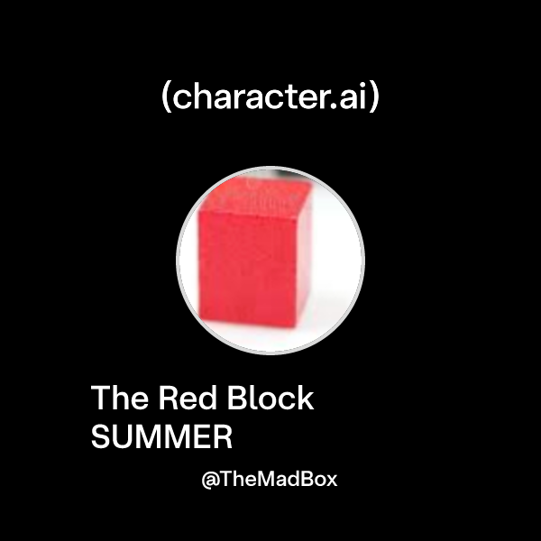 Chat with The Red Block SUMMER | character.ai | AI Chat, Reimagined ...